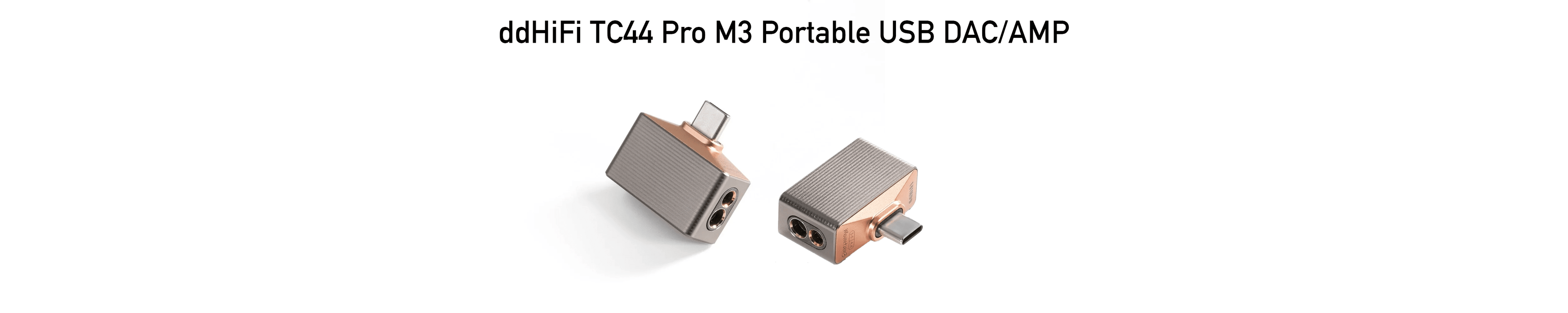 ddHiFi Introduces TC44 Pro M3 T-Shaped Portable DAC/AMP WIth Dual CS43 ...