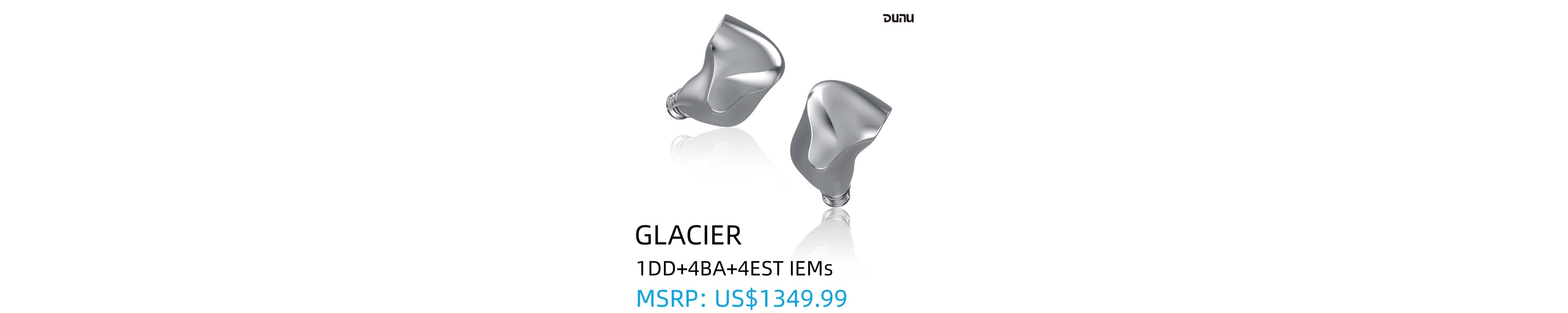 DUNU Glacier: Brand New Nine-Driver 1DD+4BA+4EST Flagship IEMs — HiFiGo