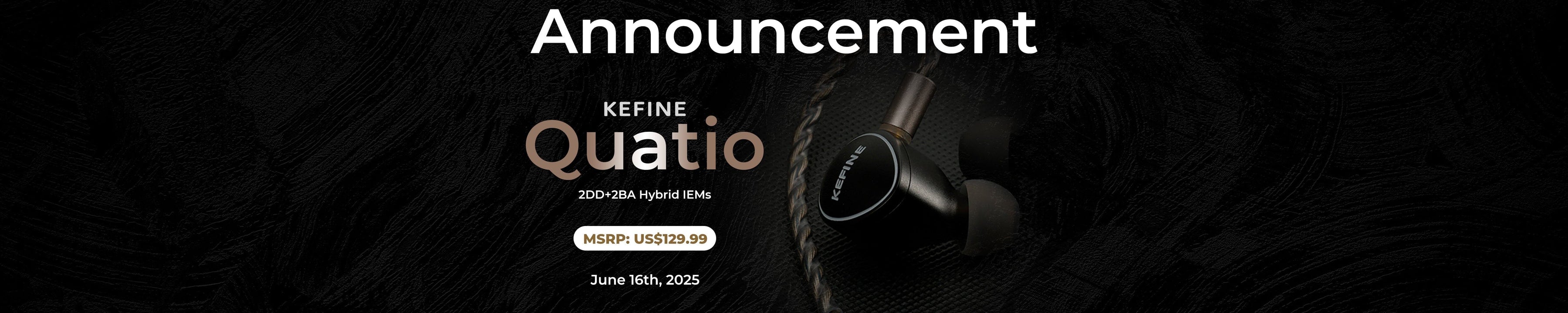 Kefine Quatio 2DD+2BA Hybrid Driver IEMs — HiFiGo