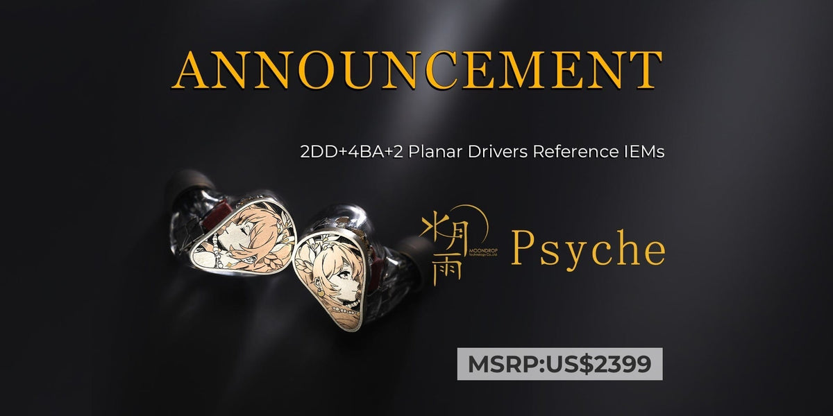 Moondrop Launches Psyche: Brand New Flagship IEMs with 2DD+4BA+4Planar ...