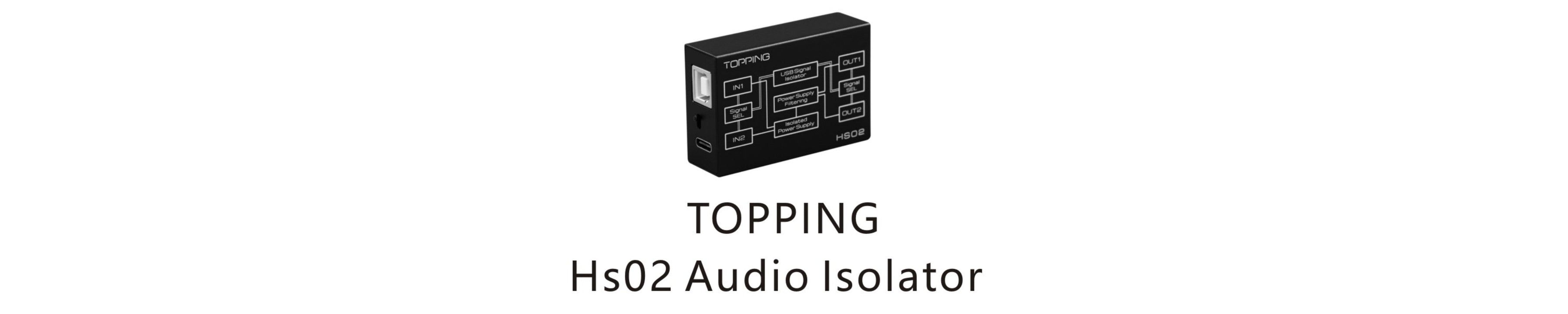 Topping HS02: Brand New High-Speed USB 2.0 Isolator For Desktop Audio ...