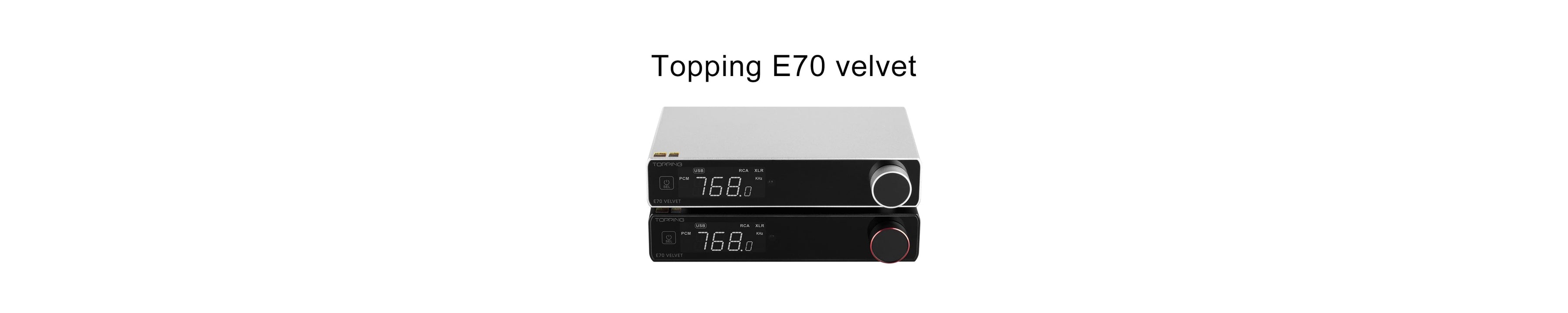 Topping Introduces E70 Velvet Flagship Desktop DAC With AK4499EX+AK419 — HiFiGo